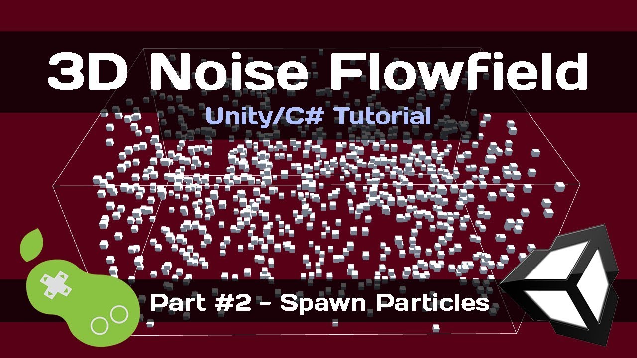 3D Noise Flowfield - Unity/C# Tutorial [Part 2 - Spawn Particles]