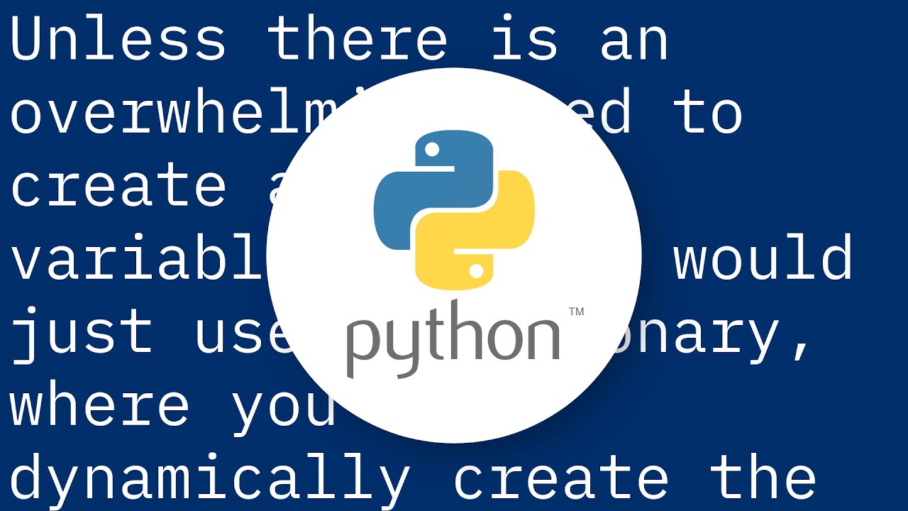 How can you dynamically create variables?