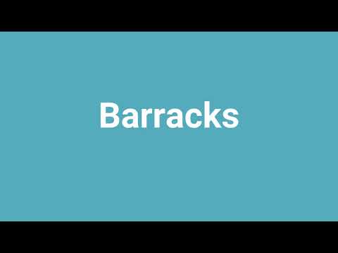 'Barracks' Meaning and Pronunciation