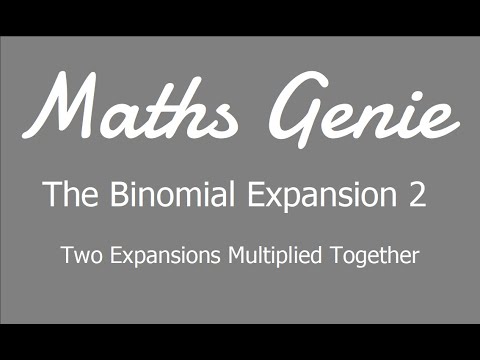 The Binomial Expansion 2 - Two Expansions Multiplied Together