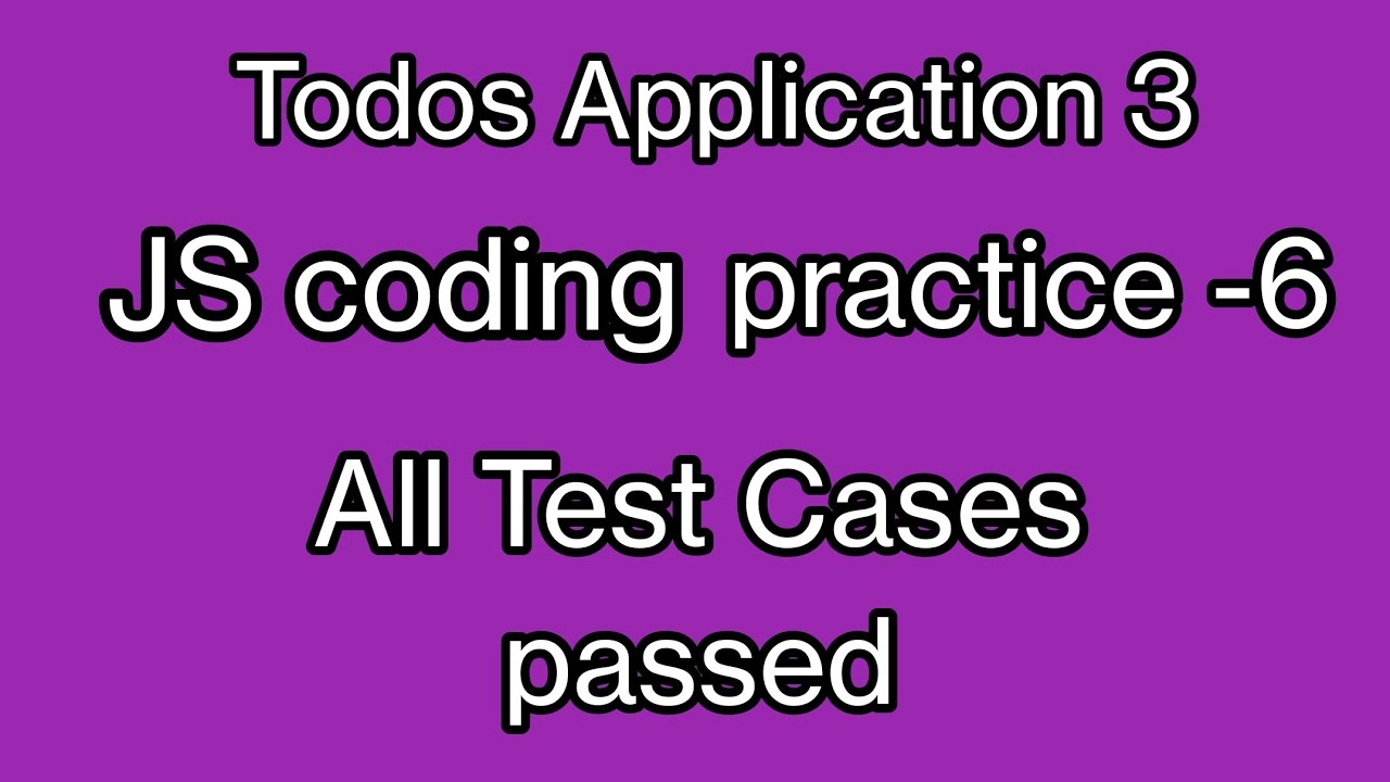 Java script Todos Application 3 ||JS coding practice -6 ||@codingpython9999 ||ccbp...