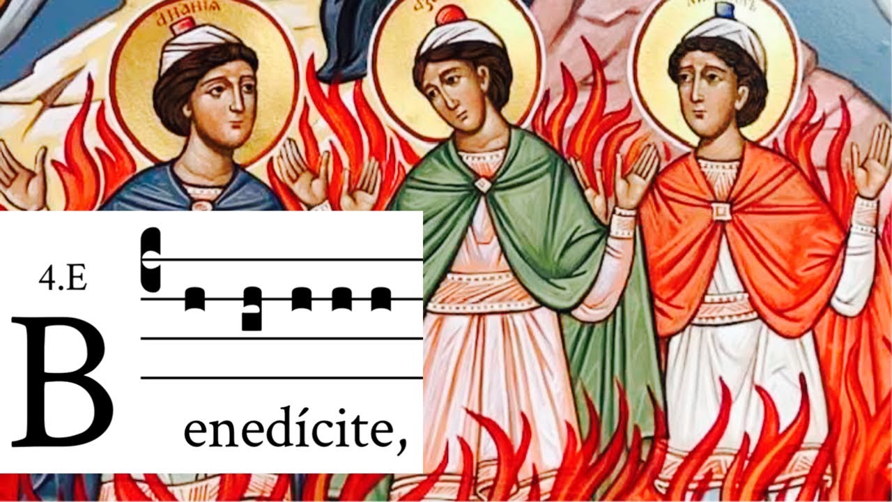 Canticle of the Three Young Men - psalm tone 4e - Gregorian Chant (Daniel 3)