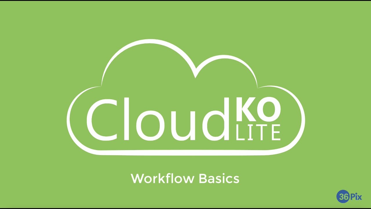 CloudKO Lite Workflow Basics