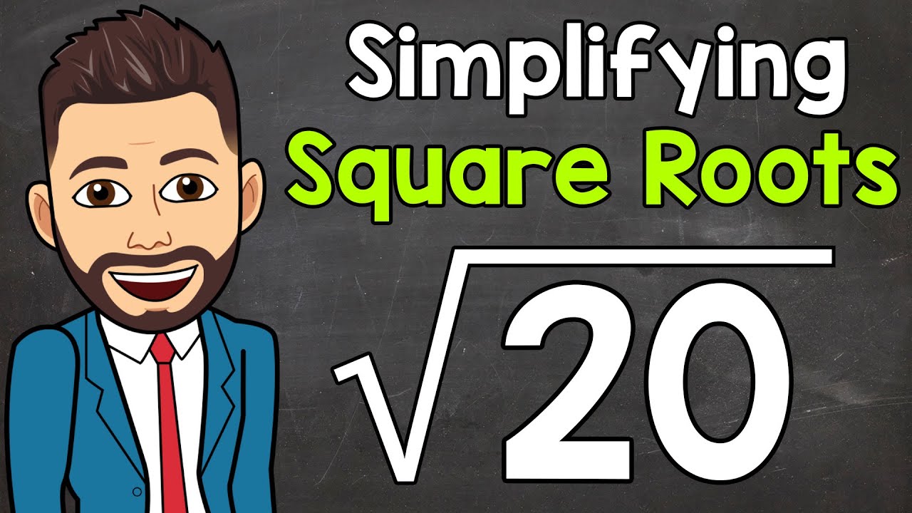 Simplifying Square Roots | Math with Mr. J