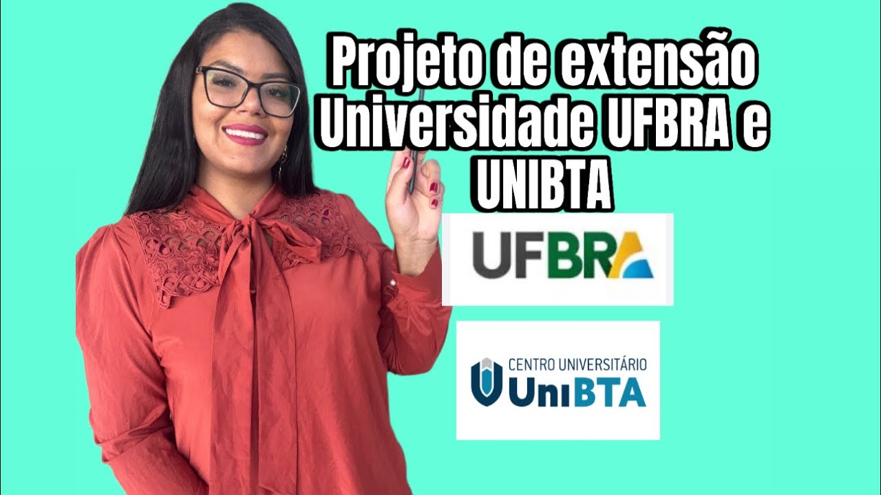 How to do the university extension project UFBRA and UNIBTA, FMU