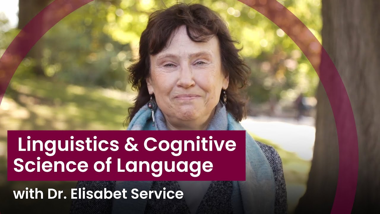 Linguistics & Cognitive Science of Language with Dr. Elisabet Service