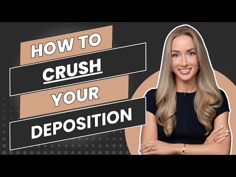 HOW TO CRUSH YOUR DEPOSITION (Top Strategies to a Great Deposition for Your Civil Case!)