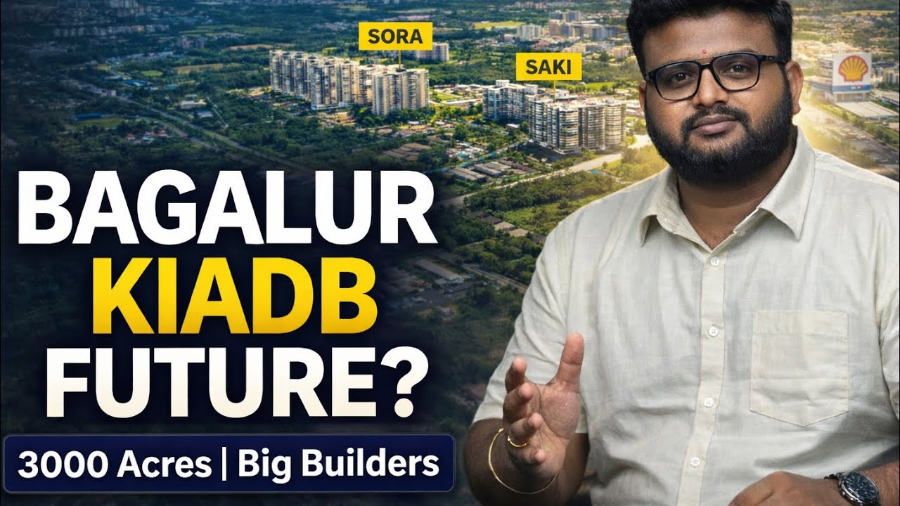Bagalur KIADB Explained | Sora & Saki + Big Companies | North Bangalore Growth