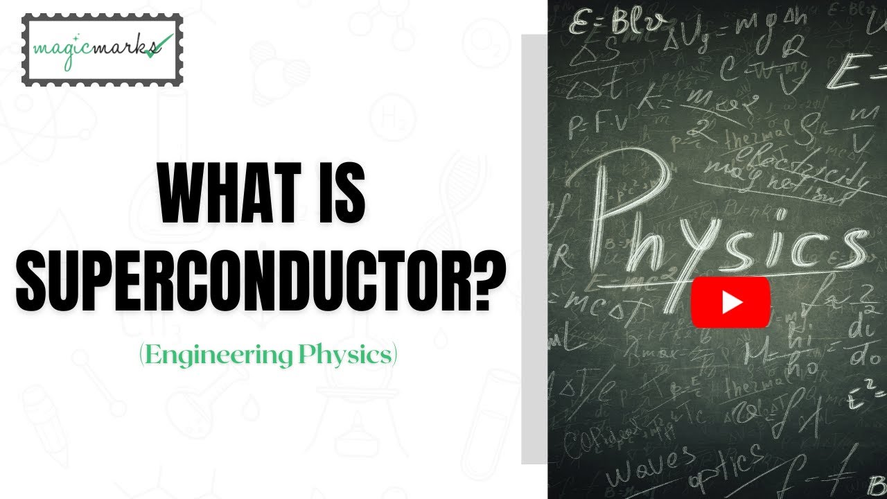 What is Superconductor? | Engineering Physics