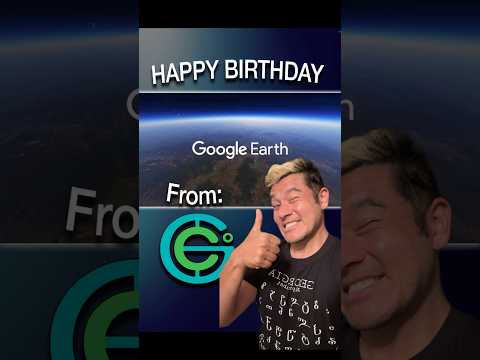 Happy birthday, Google Earth!