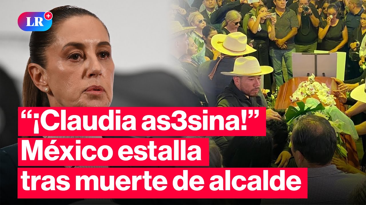 Culpan a Claudia Sheinbaum tras asesinato del alcalde Carlos Manzo | #LR