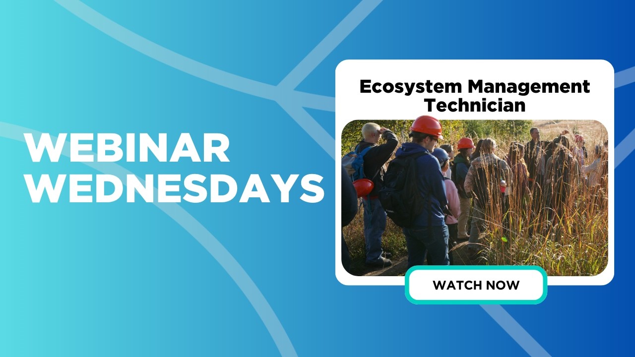 Webinar Wednesdays – Ecosystem Management Technician