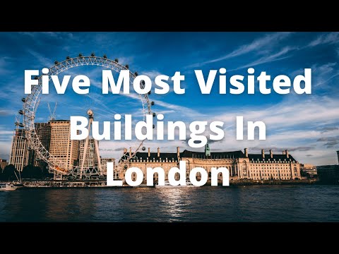 5 most visited buildings in London
