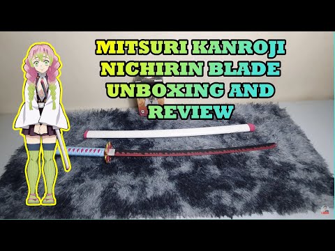 MITSURI KANROJI NICHIRIN BLADE UNBOXING AND REVIEW (DEMON SLAYER)
