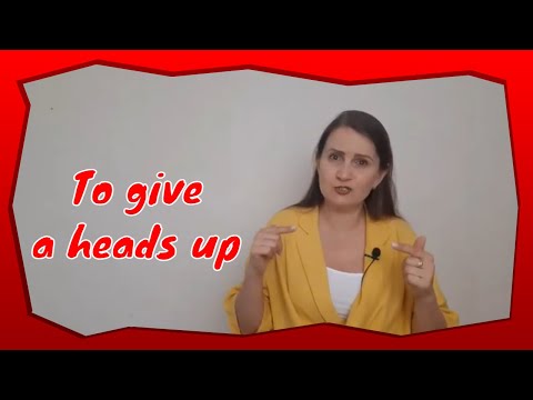 English Idioms | To give a heads up