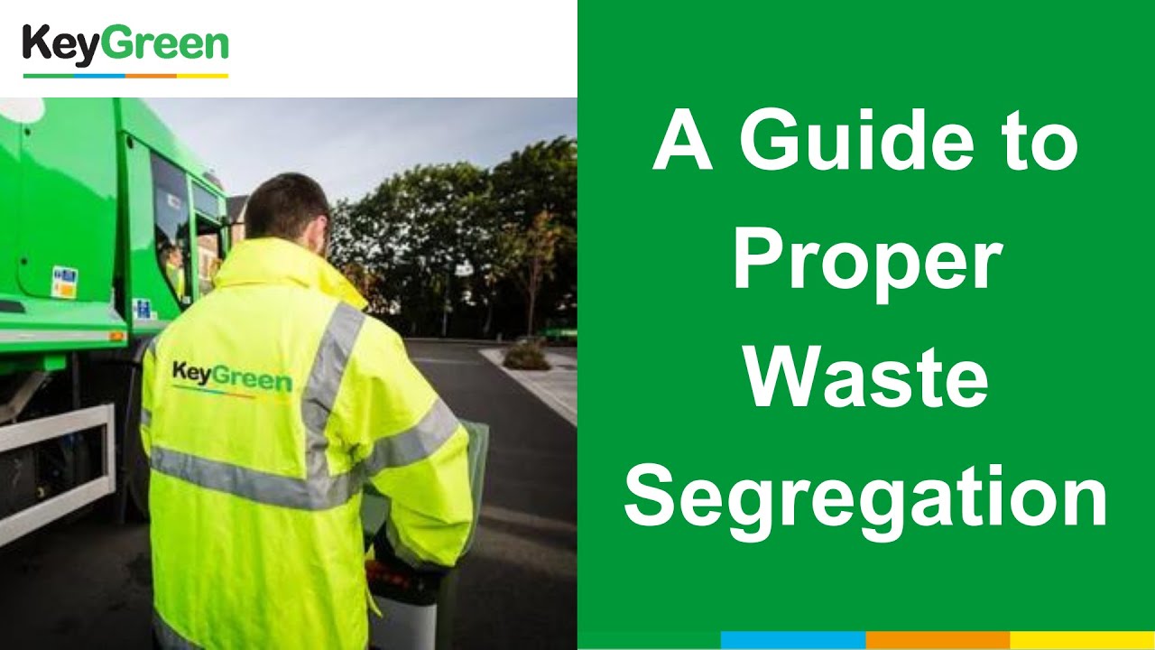 A Guide to Proper Waste Segregation