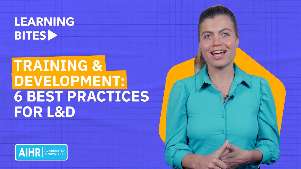 Training & Development: 6 Best Practices For L&D