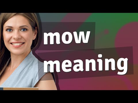 Mow | meaning of Mow