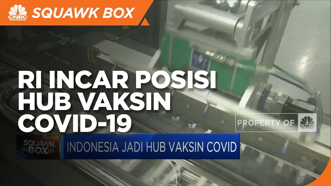 Indonesia Incar Posisi Hub Vaksin Covid-19 di Asia Tenggara