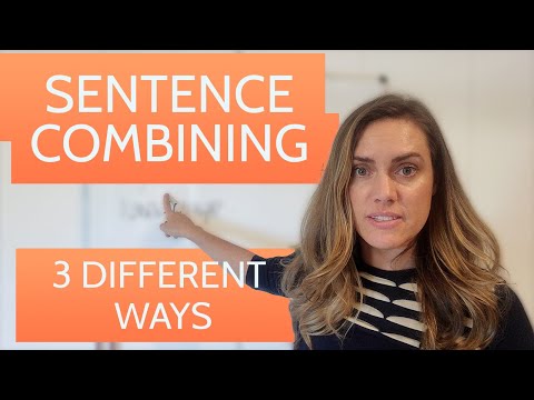 3 Different Ways to Combine Sentences | Combining Sentences