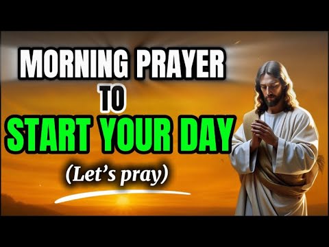 Morning Prayer to Start the Week with God’s Favor