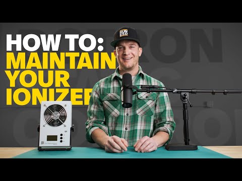 How To: Maintain Your Ionizer