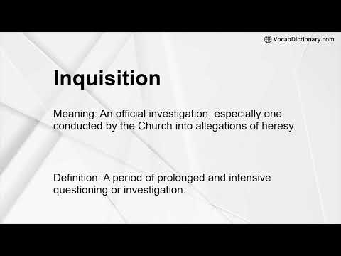 Inquisition Meaning