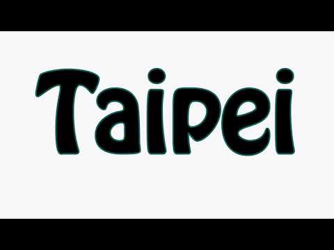 Learn How To Pronounce Taipei