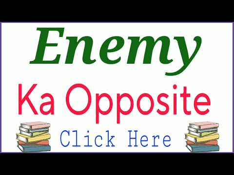 Enemy ka opposite word | Enemy ka opposite | opposite word of enemy