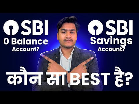 Sbi Zero Balance Account V/S Sbi Saving Account | कोंन सा खाता बढ़िया है