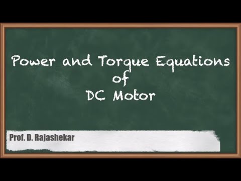 DC Motor Fundamentals: Power And Torque Equations Demystified - GATE Electrical Machines Video ...