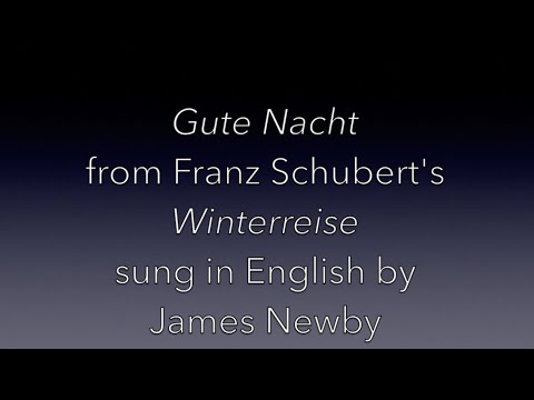 Gute Nacht from Winterreise with English lyrics onscreen