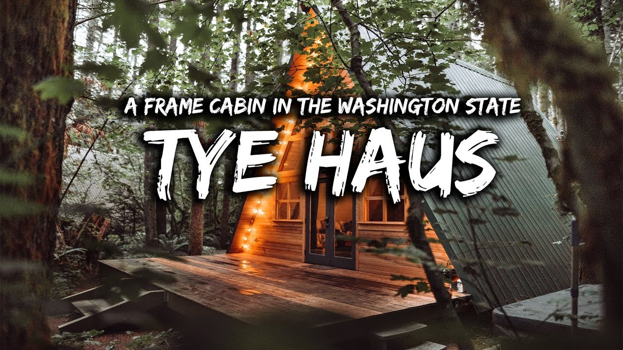 Tye Haus - The best cabin in Washington State