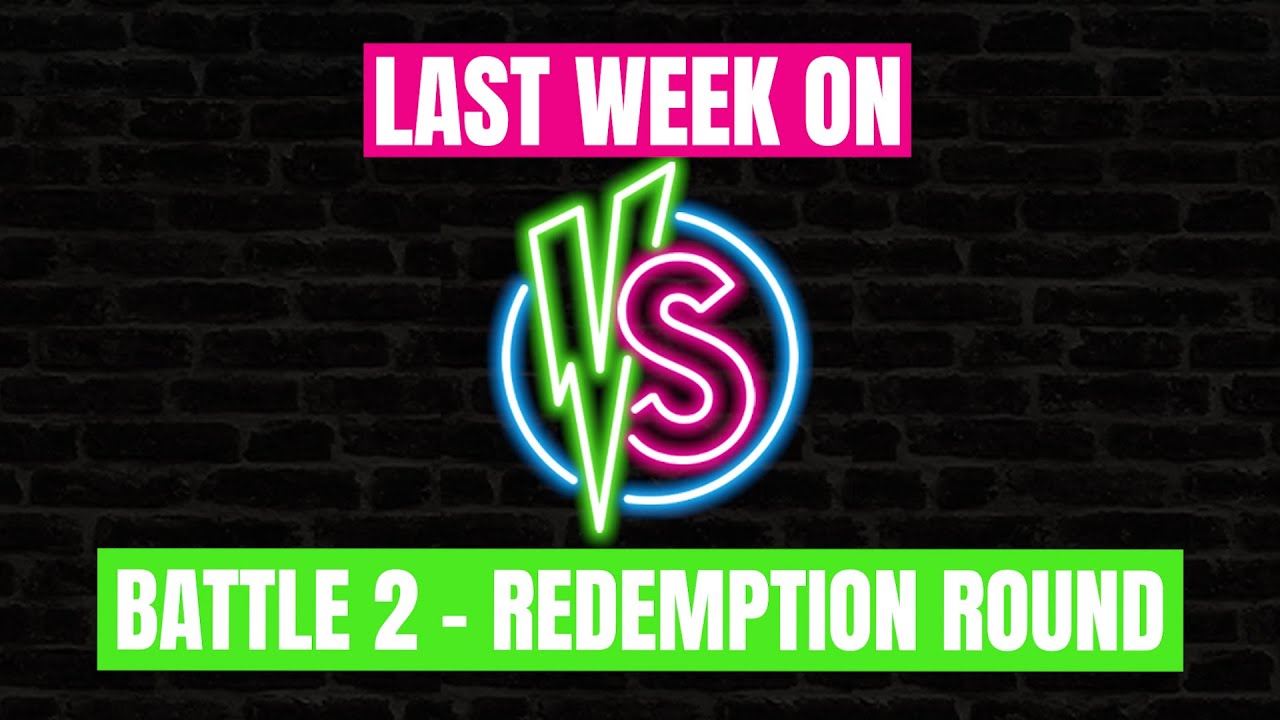 Last Week On VS: Battle 2 - Week 9 (Redemption Round)