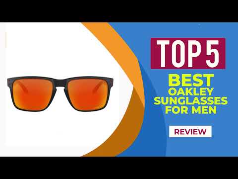 Top 5 Best Oakley Sunglasses For Men in 2025 (Reviews) : A Guide to the Best Oakley Sunglasses