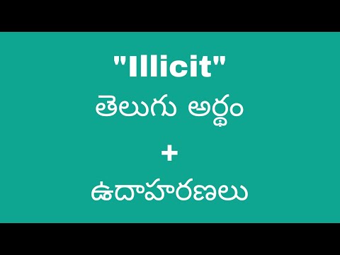 Illicit meaning in telugu with examples | Illicit తెలుగు లో అర్థం @Meaning in Telugu