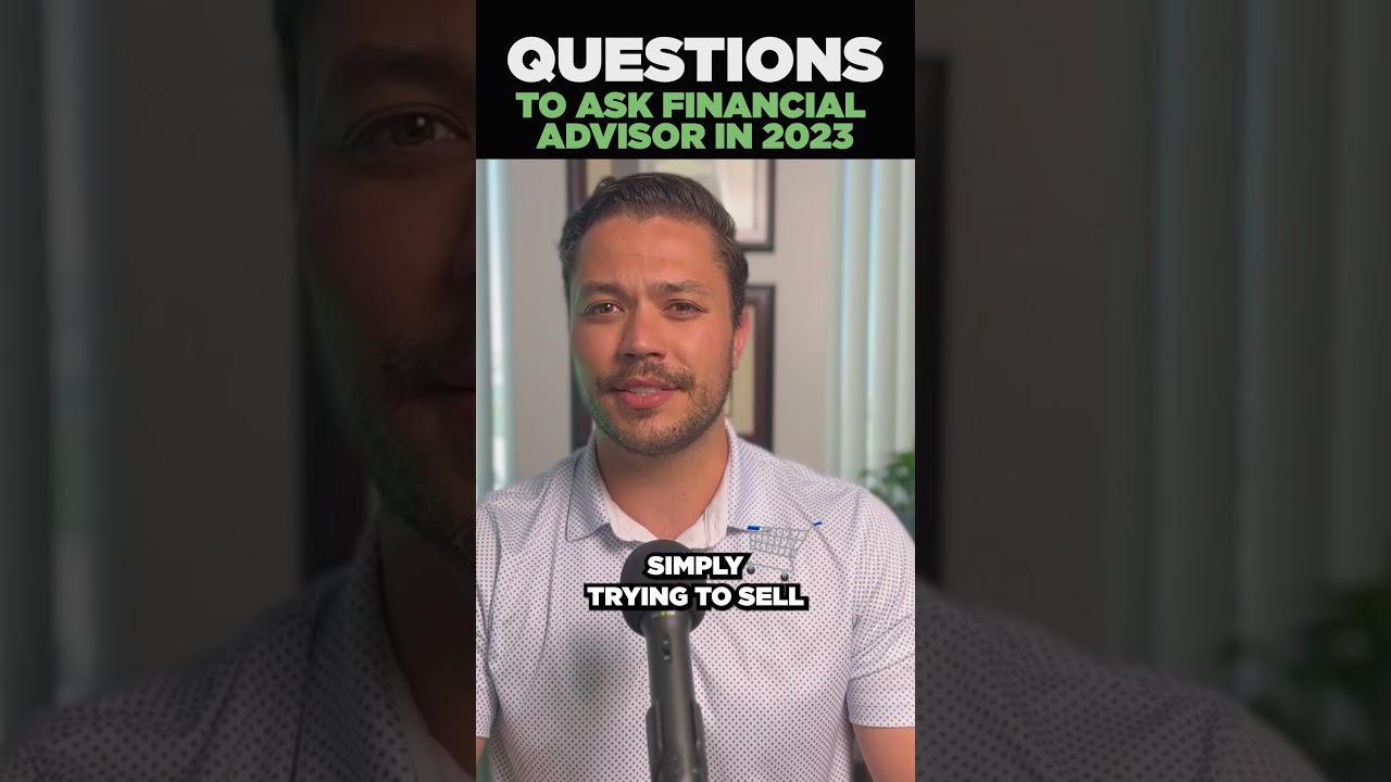 Questions to ask a financial advisor in 2023