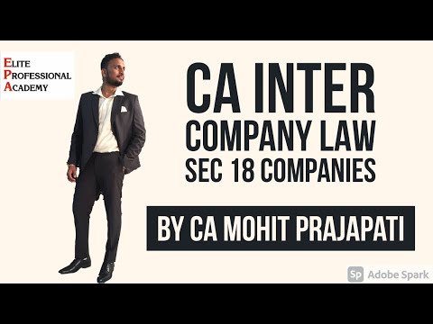 CA Inter Company Law Sec 18 and Sec 19 of Companies Act 2013 #Company Law