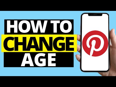 How To Change Age On Pinterest Mobile App