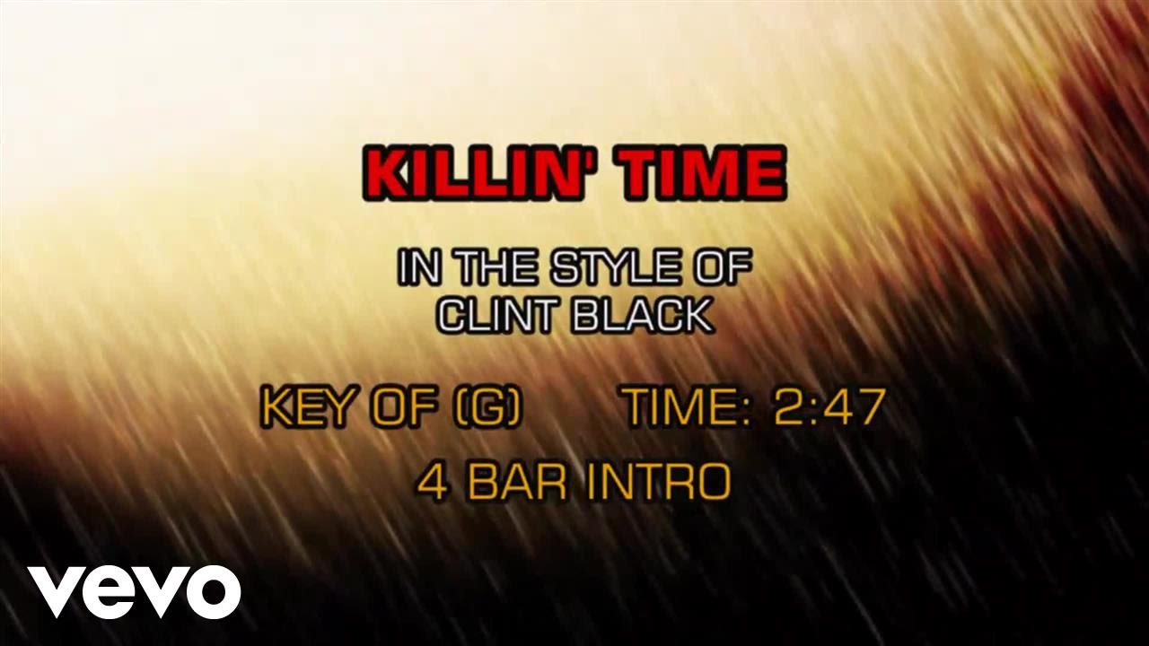 Clint Black - Killin' Time (Karaoke)