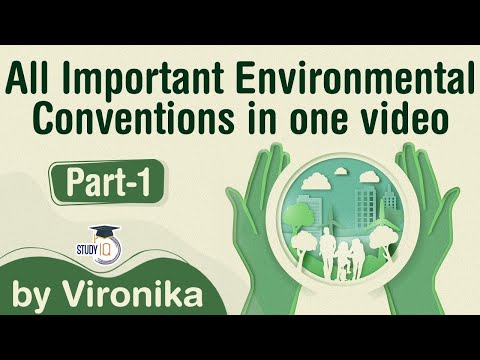 International Environmental Conventions Video Lecture - UPSC