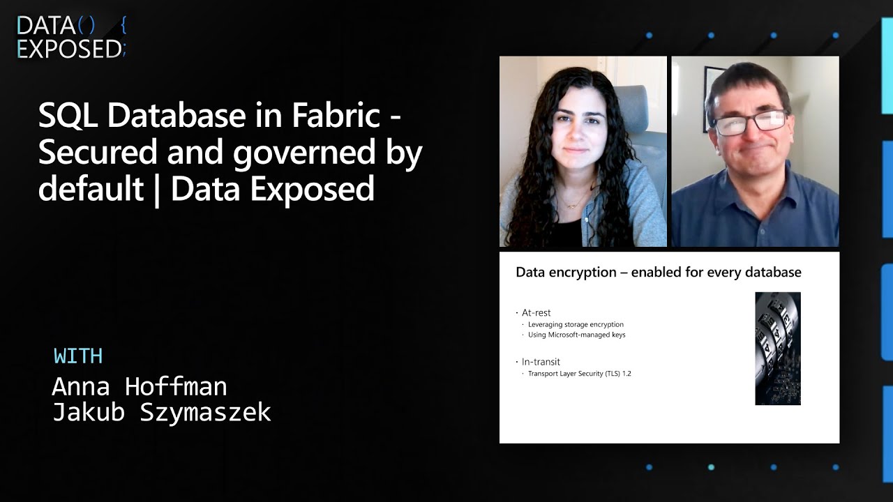SQL Database in Fabric - Secured and governed by default | Data Exposed