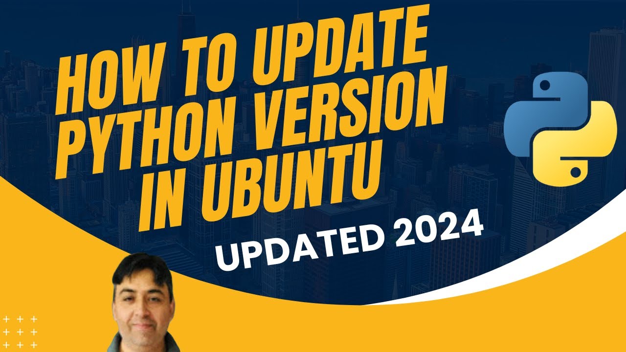How to Update Python Version in Ubuntu - Updated 2024