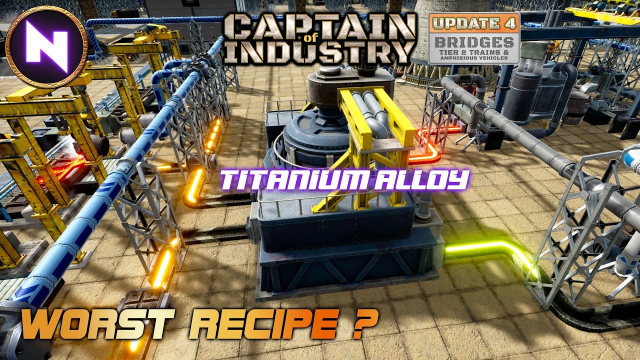 TITANIUM ALLOY; Most Complicated Recipe For SPACE PROGRAM | 23 | CAPTAIN OF INDUSTRY - Update 4