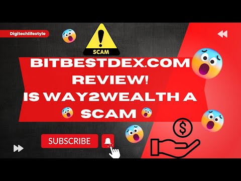 Bitbestdex.com REVIEW!IS Way2Wealth A Scam