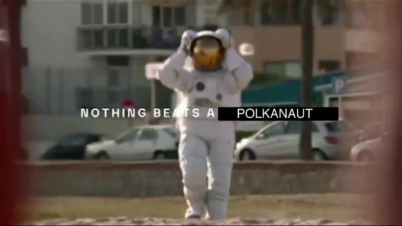Polkanaut - PolkaAxeCommercial 2013