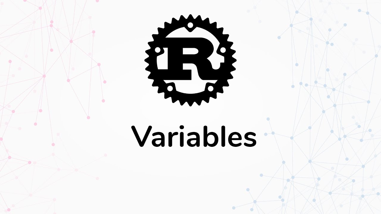 Rust Programming Tutorials - Variables