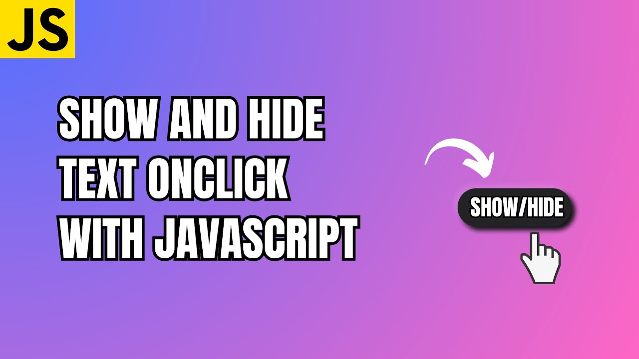 Show and Hide Text Onclick with JavaScript