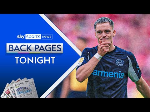 Florian Wirtz has arrived in Merseyside to complete his £100m move to Liverpool | Back Pages Tonight