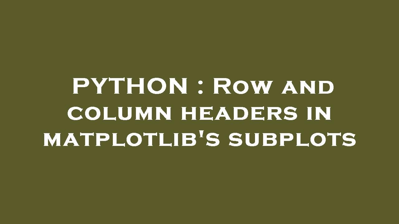 PYTHON : Row and column headers in matplotlib's subplots